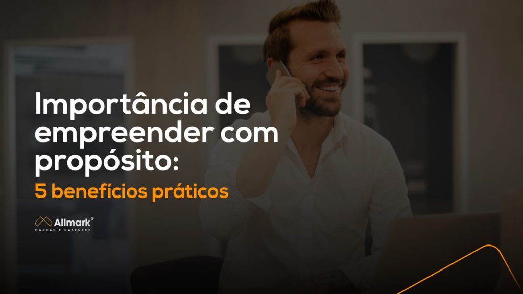 Descubra a importância de empreender com propósito
